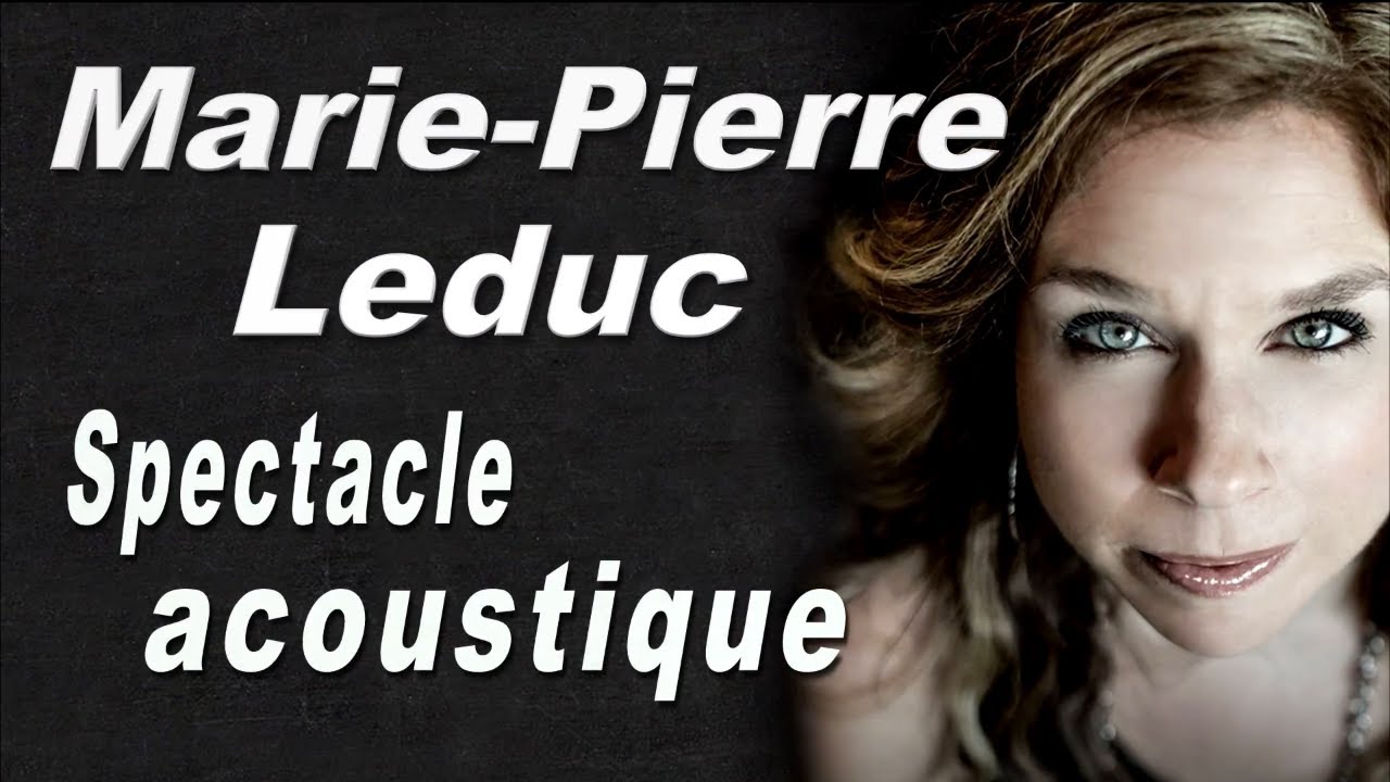Marie-Pierre et ses musiciens - Show acoustique - Marie-Pierre Leduc